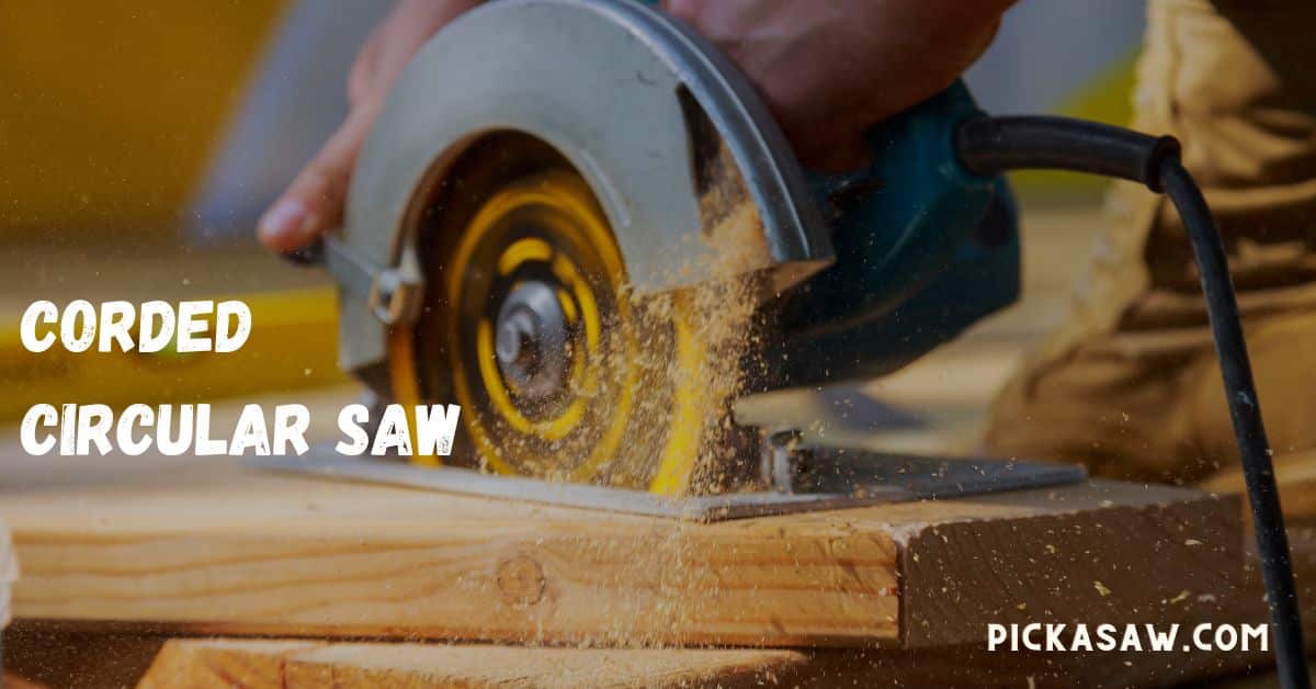 15 Types Of Circular Saws And Their Uses You Need To Know! - PICK A SAW